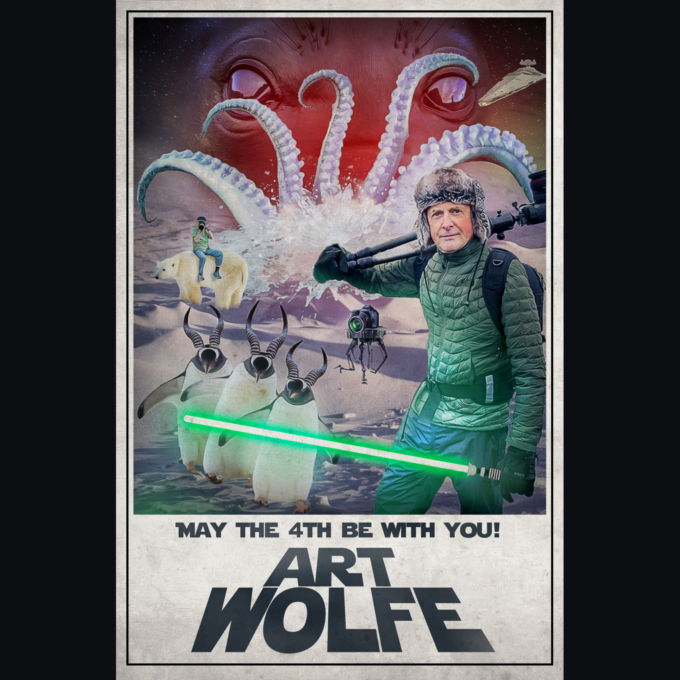 May the 4th Be With You! - Art Wolfe